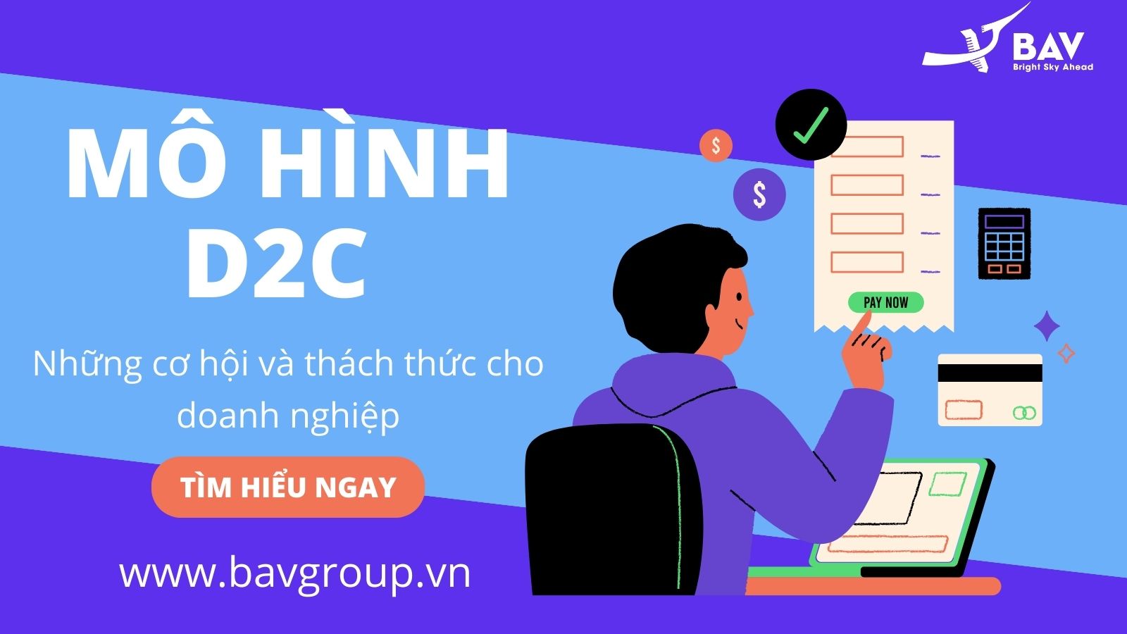 Mô hình D2C - Thách thức và cơ hội cho các doanh nghiệp - BAV Ninh Bình - Cung cấp giải pháp ...